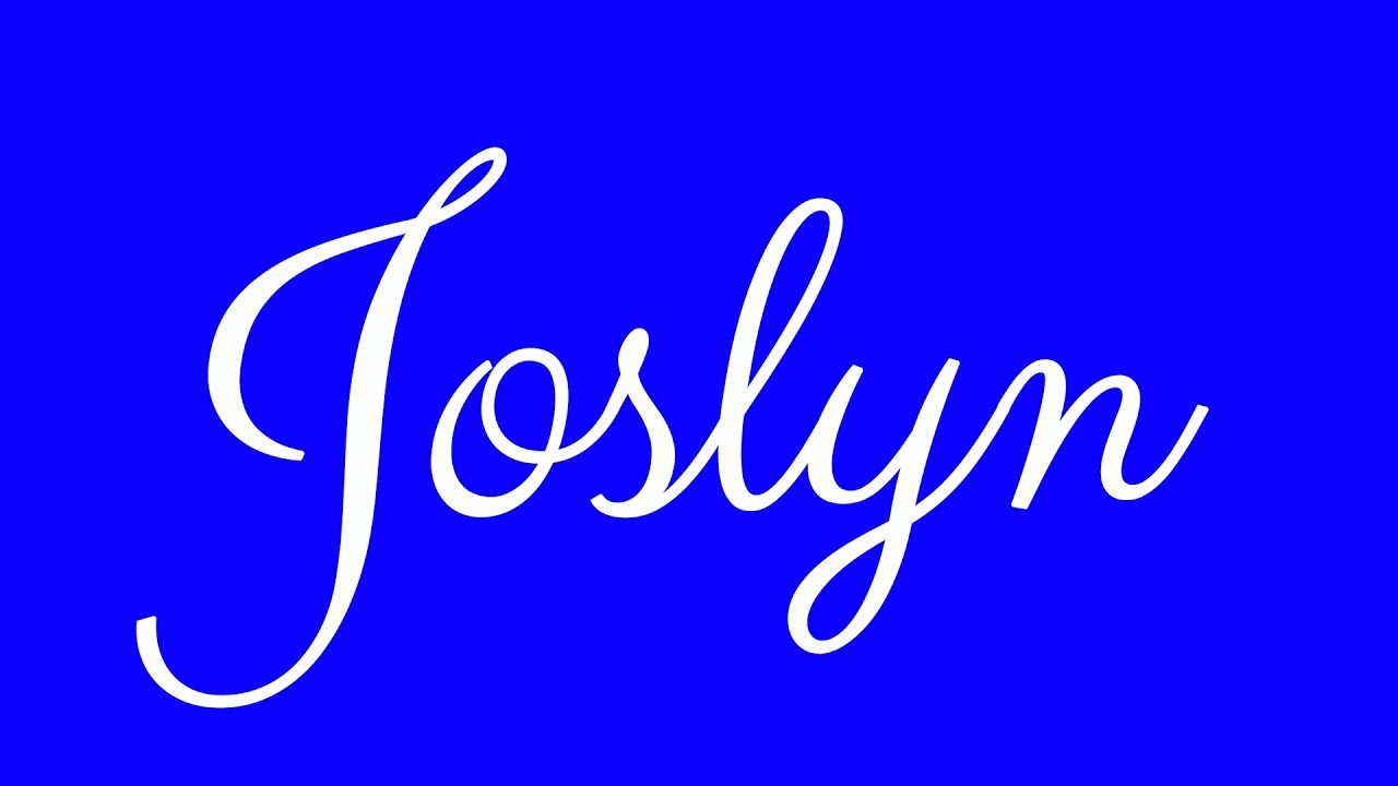 Learn how to Sign the Name Joslyn Stylishly in Cursive Writing - YouTube