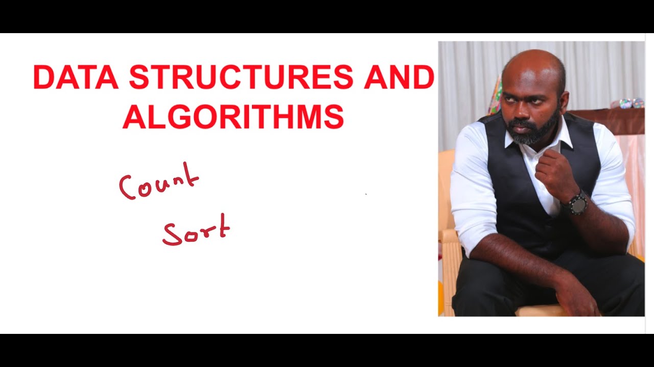 Count Sort Dsa For Beginners In Tamil Mastering Data Structures And Algorithms Youtube