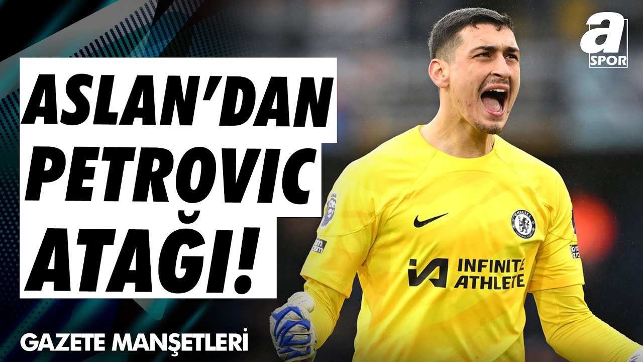 Galatasaray'dan Petrovic Atağı | Fener'in Goretzka Aşkı | Beşiktaş'tan ...