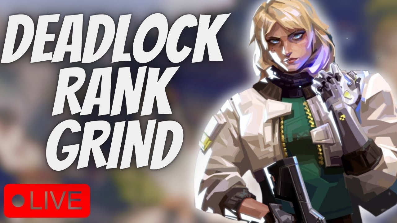 🚨 Deadlock Ranked!🚨 valorant live Stream! - YouTube