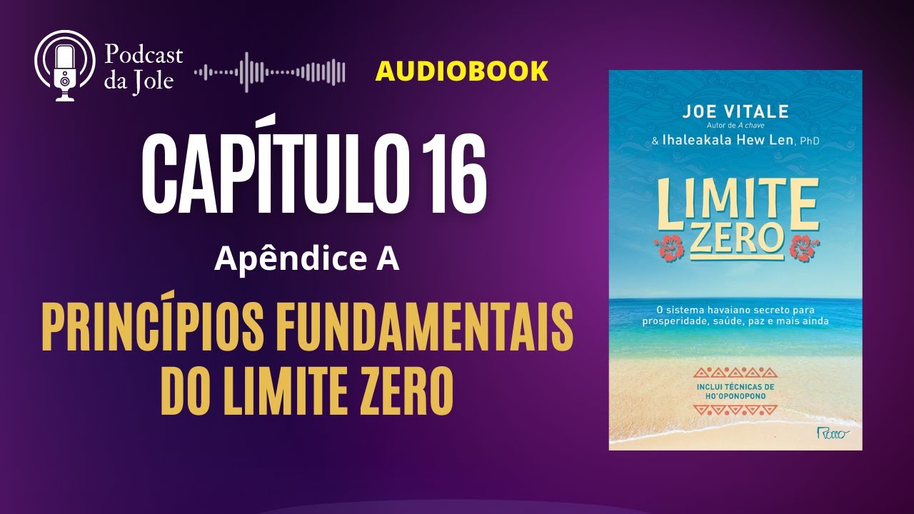 Audiobook CAPÍTULO 16 do Livro Limite Zero | Técnica Havaiana Ho ...