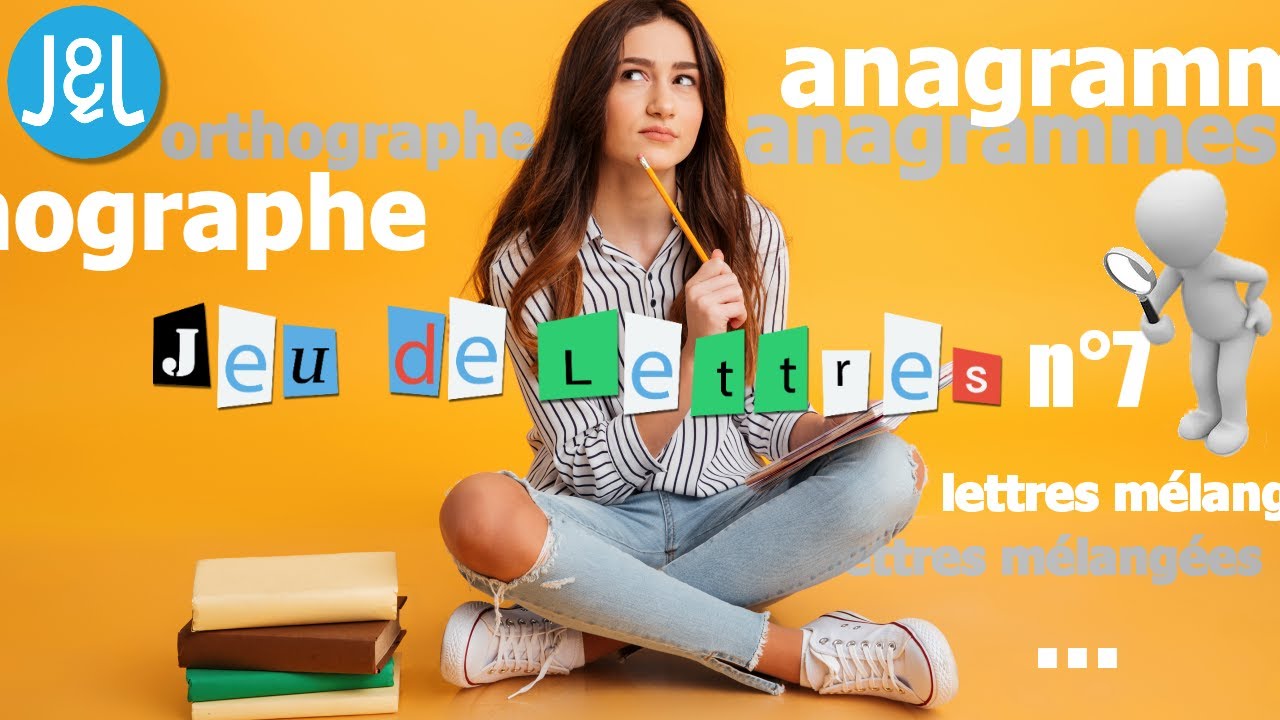 Jeu de lettres n°7 - Anagrammes, lettres mélangées, orthographe - Jeux ...