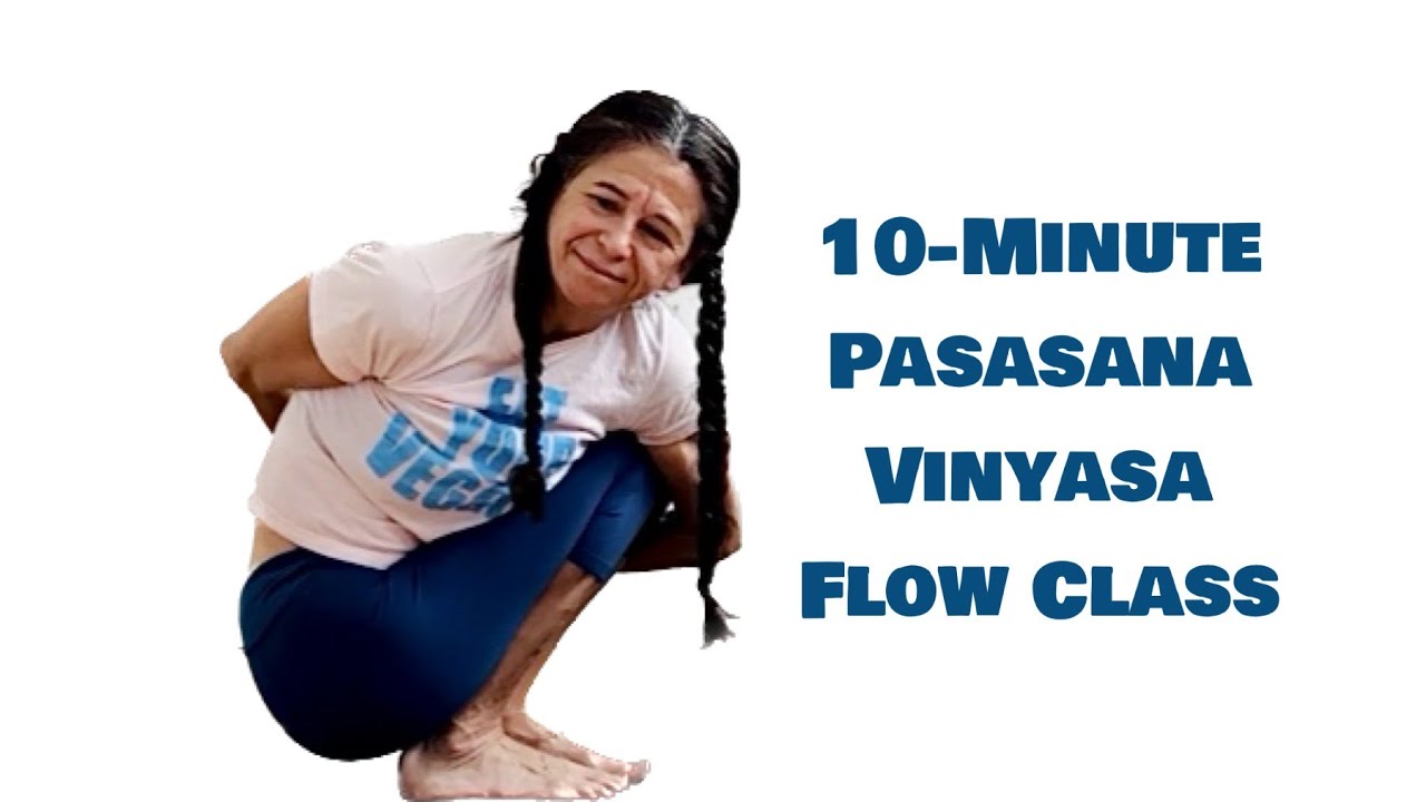 10-Minute Ashtanga Vinyasa Yoga Pasasana Level Up Flow Class With Shana ...