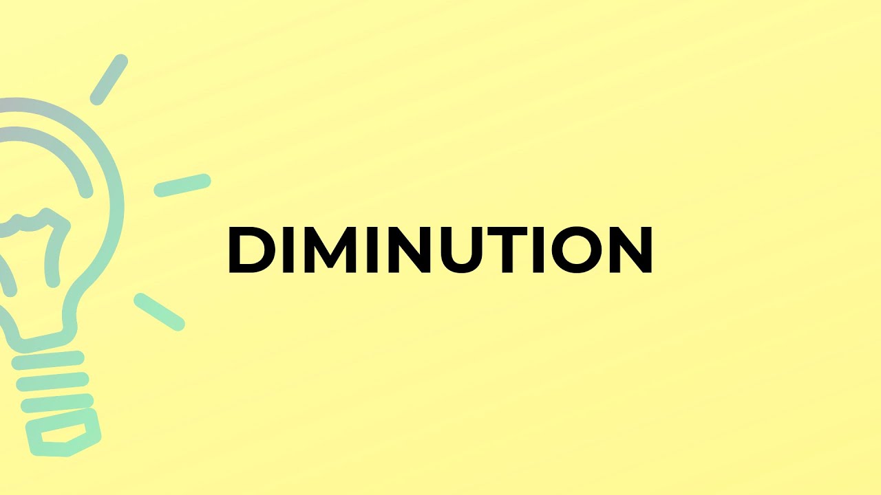 What is the meaning of the word DIMINUTION? - YouTube