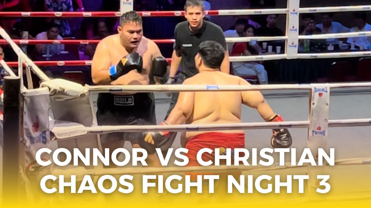 CONNOR VS CHRISTIAN | HEAVYWEIGHT CLASS PANAAAS CHAOS FIGHT NIGHT 3 ...
