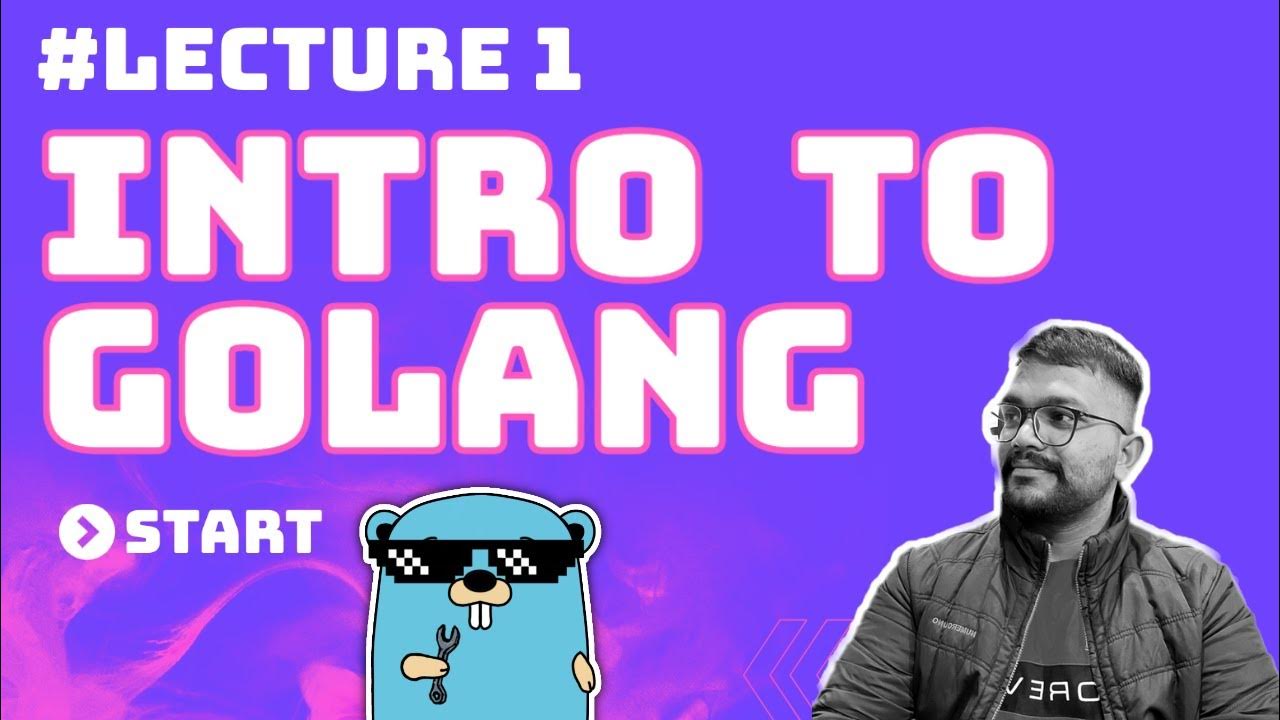 Why Golang Introduction To Go Language In Hindi Youtube