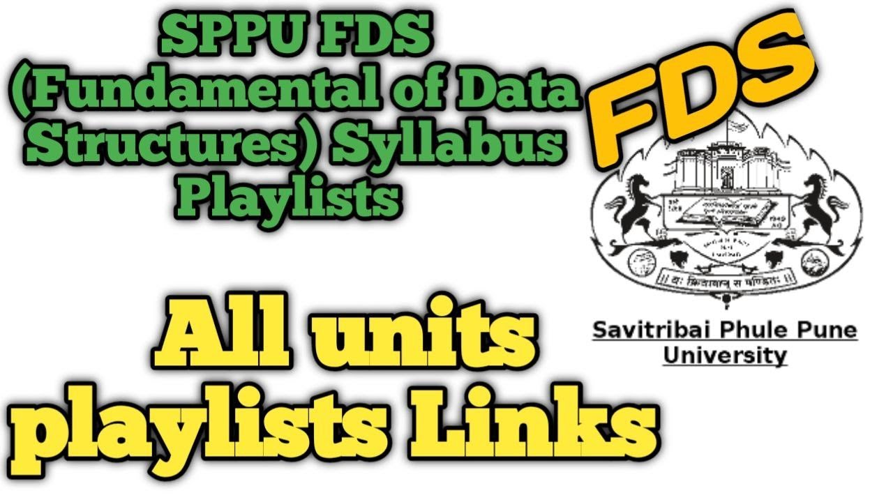 Playlist For FDS fundamental Of Data Structure SPPU Syllabus Second playlist-for-fds-fundamental-of-data-structure-sppu-syllabus-second