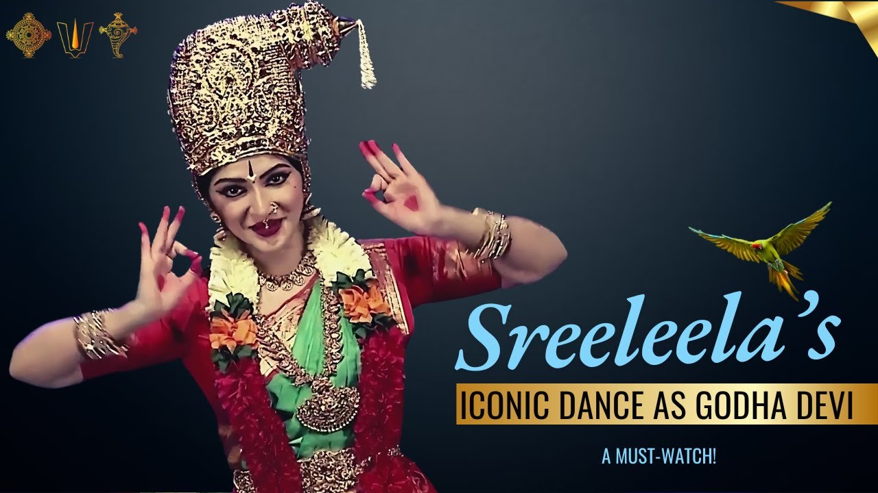 Sreeleela’s Iconic Dance as Godha Devi | శ్రీలీల మంత్రముగ్ధ నాట్యం ...