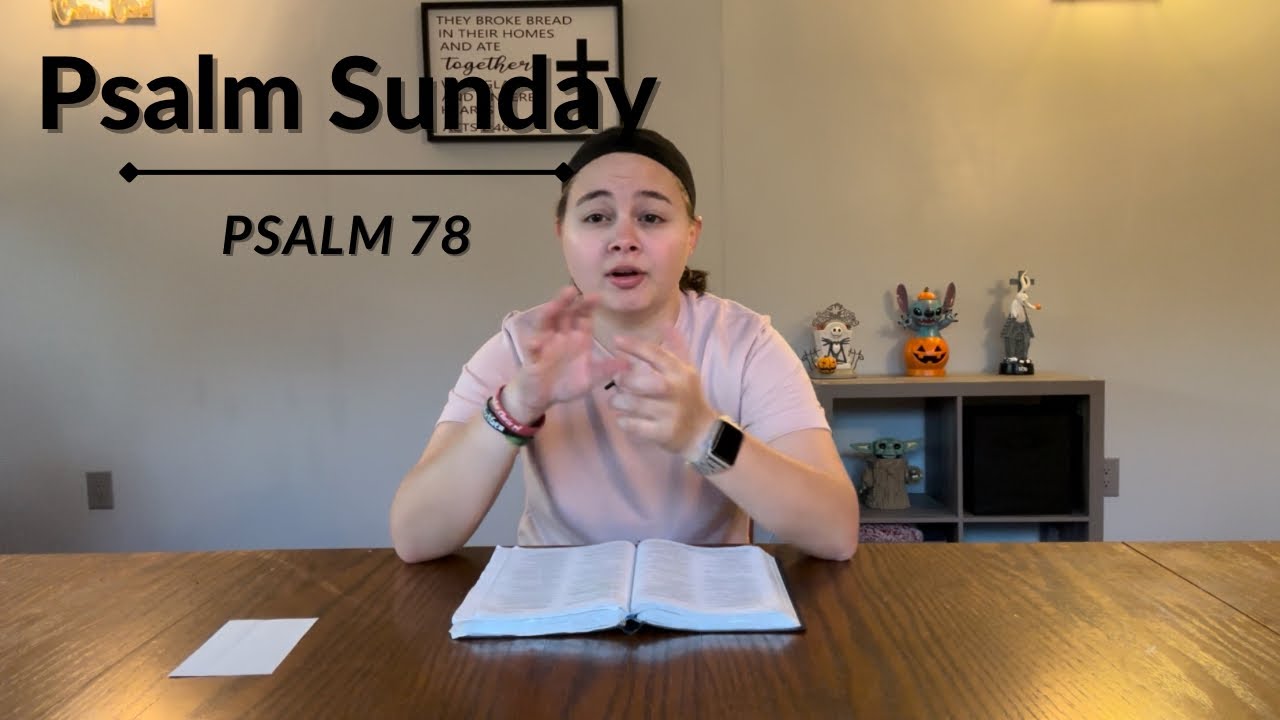 Psalm Sunday // Psalm 78 - YouTube