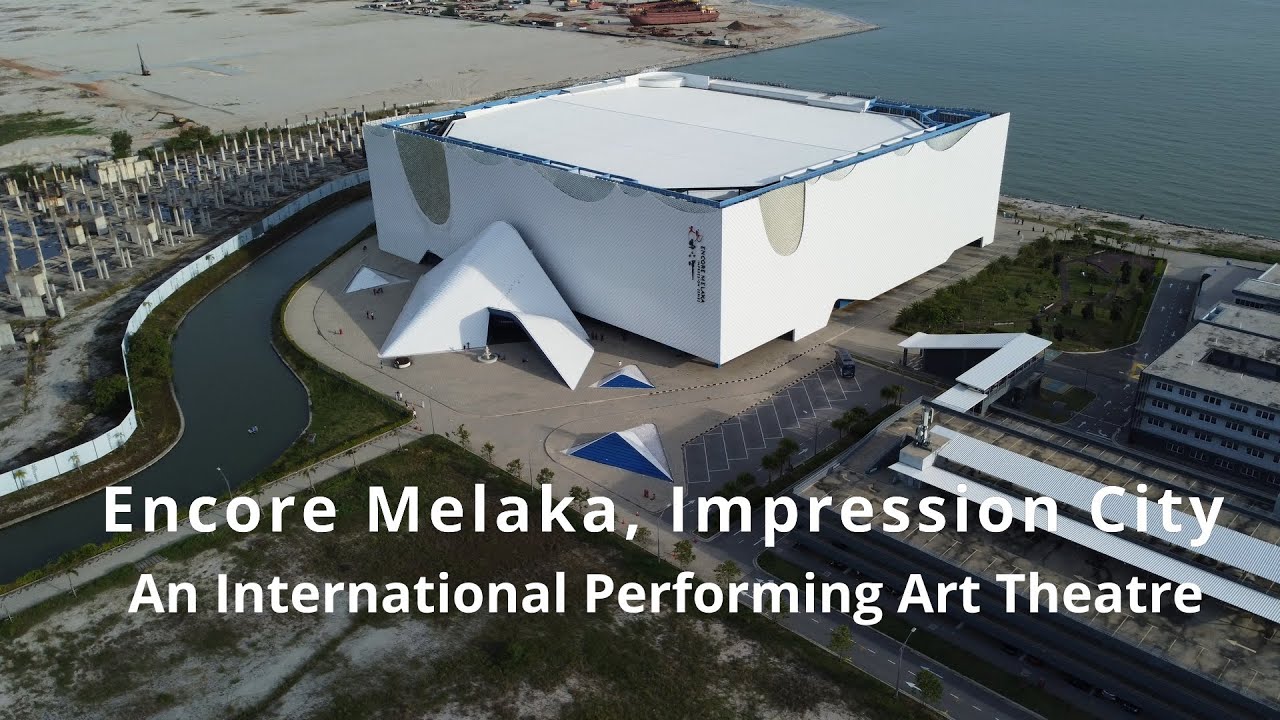 Encore Melaka | An International Art Theatre - YouTube