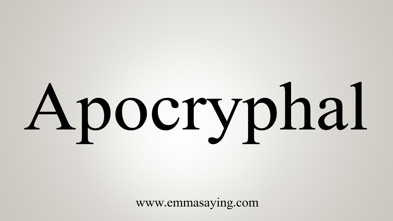 How To Say Apocryphal - YouTube