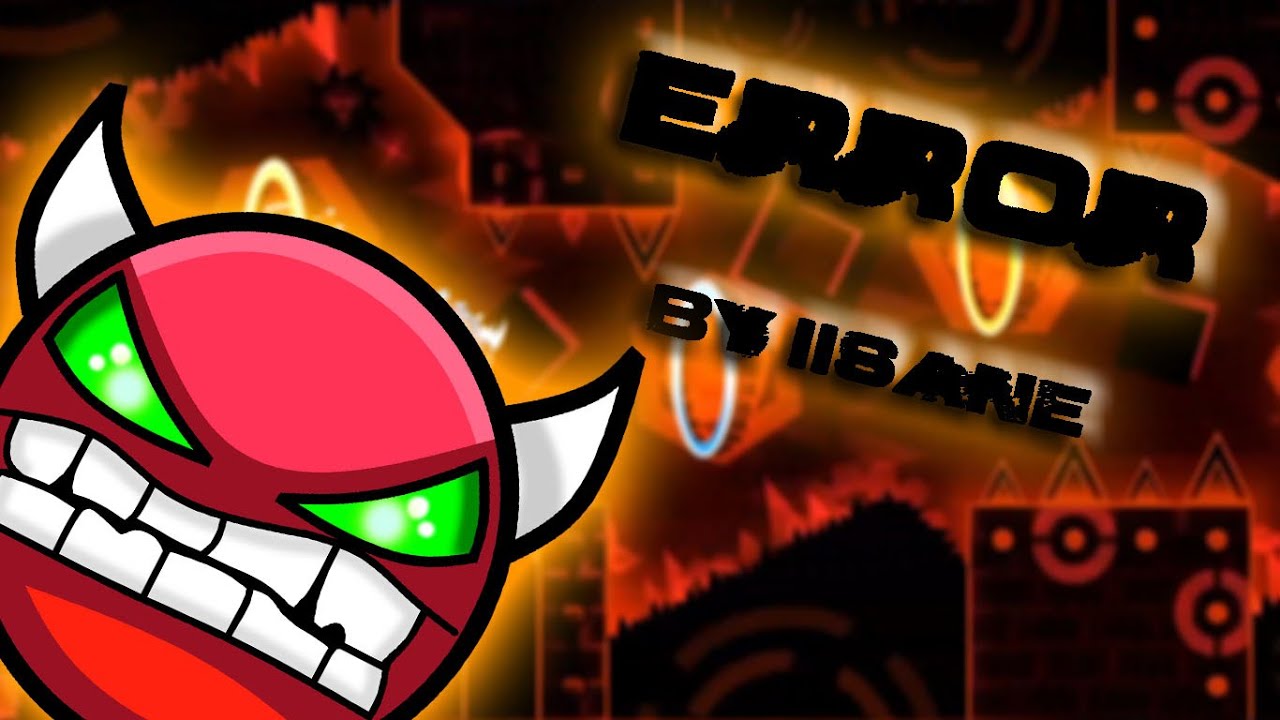 Geometry Dash: Error (Demon) by iISane Complete - YouTube