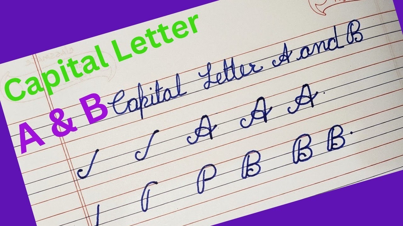 Cursive Letters Capital A & B | How to write Cursive Letters A & B ...