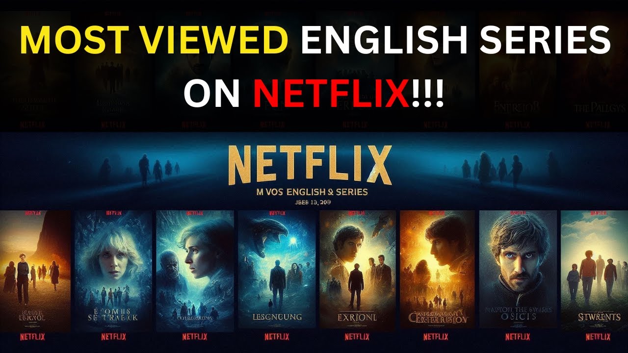 📺 Top 10 Most Viewed English Web Series on Netflix | 2024 Edition ...