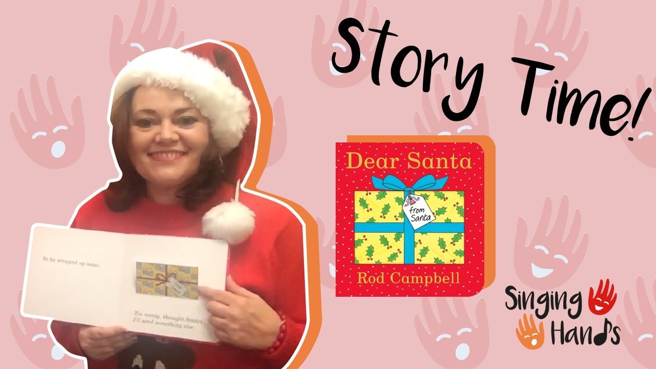 Singing Hands: Dear Santa by Rod Campbell with Makaton Sign Language ...