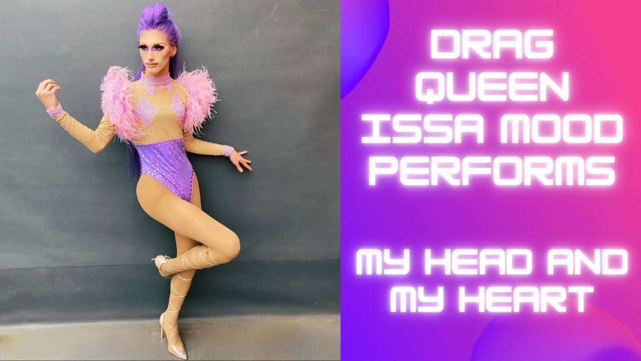 DRAG QUEEN | ISSA MOOD PERFORMS MY HEAD AND MY HEART | AVA MAX - YouTube