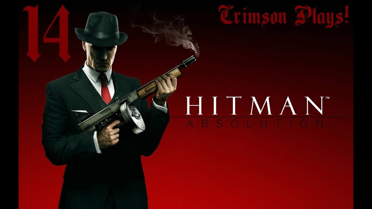 Hitman: Absolution l Part 14 l Saints Subdued - YouTube