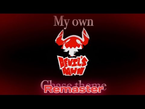 My own Devils dawn chase theme (REMASTERED) - YouTube
