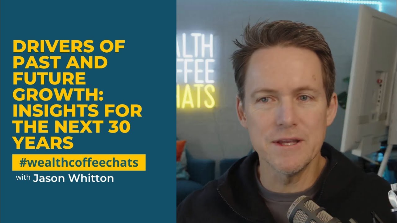 Drivers of Past and Future Growth: Insights for the Next 30 Years - YouTube
