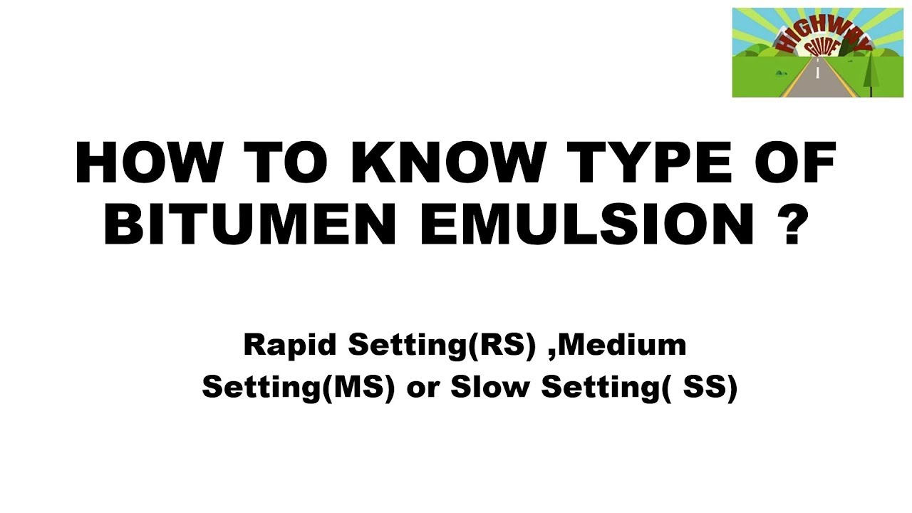 HOW TO KNOW TYPE OF BITUMEN EMULSION - YouTube