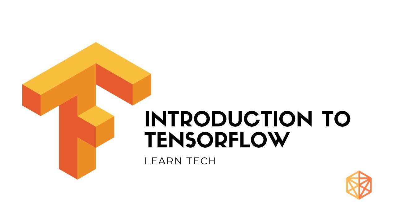 Introduction To TensorFlow - YouTube