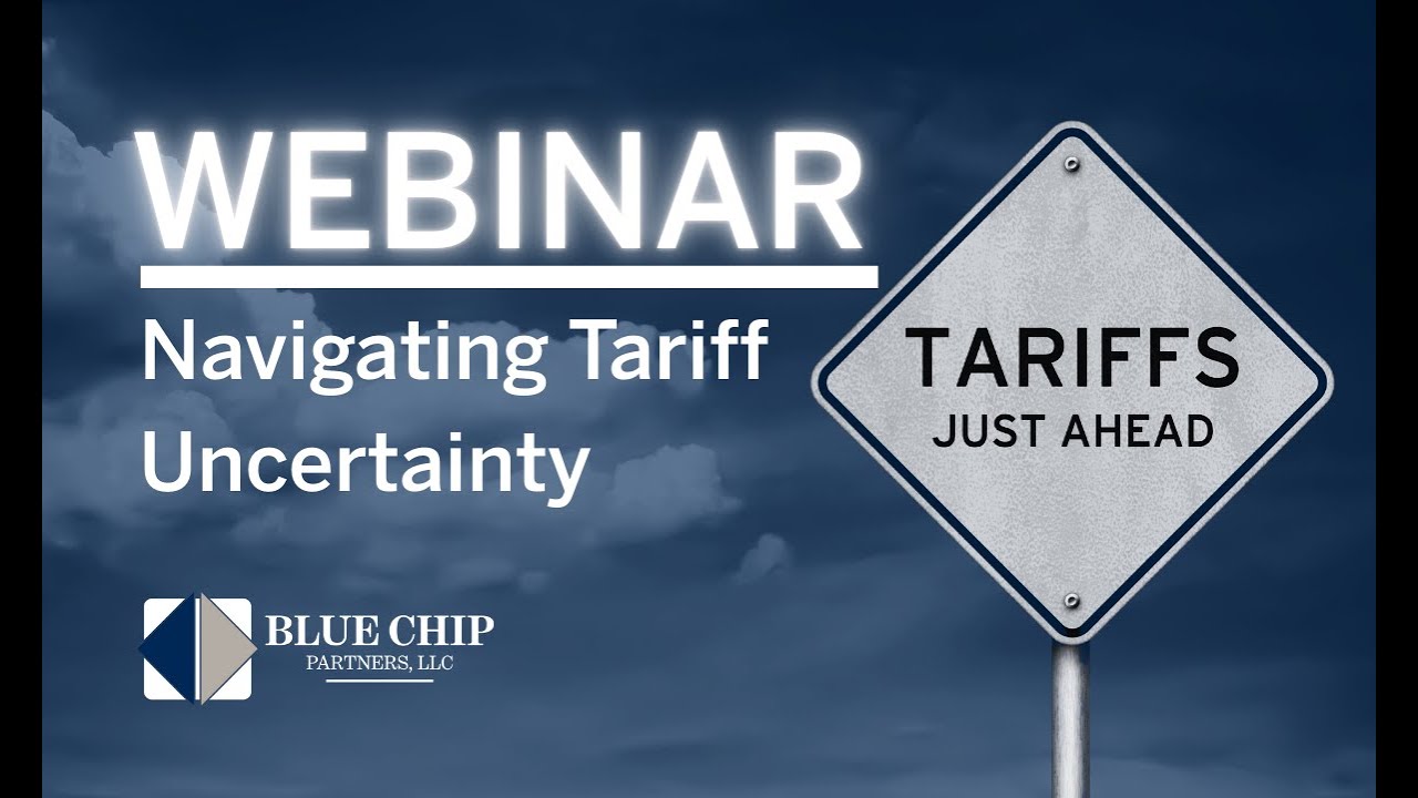 Webinar: Navigating Tariff Uncertainty - YouTube