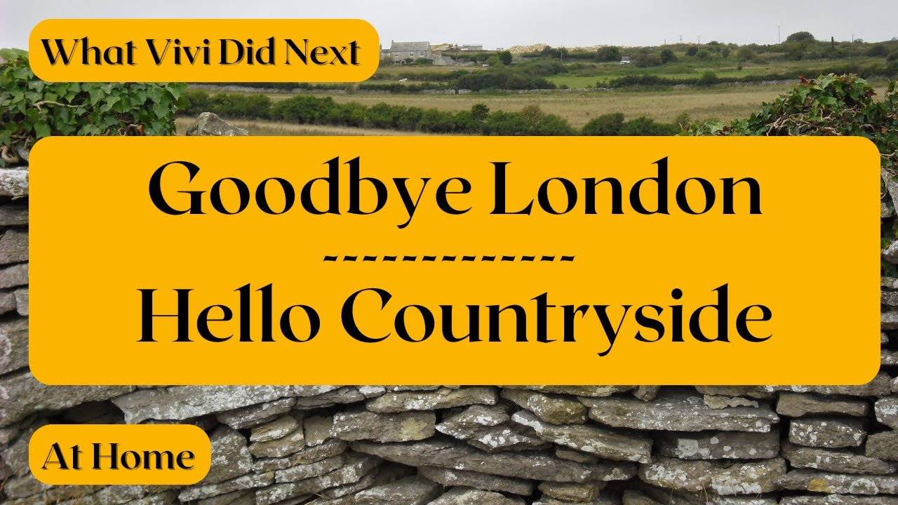 At Home: Goodbye London - Hello Countryside - YouTube