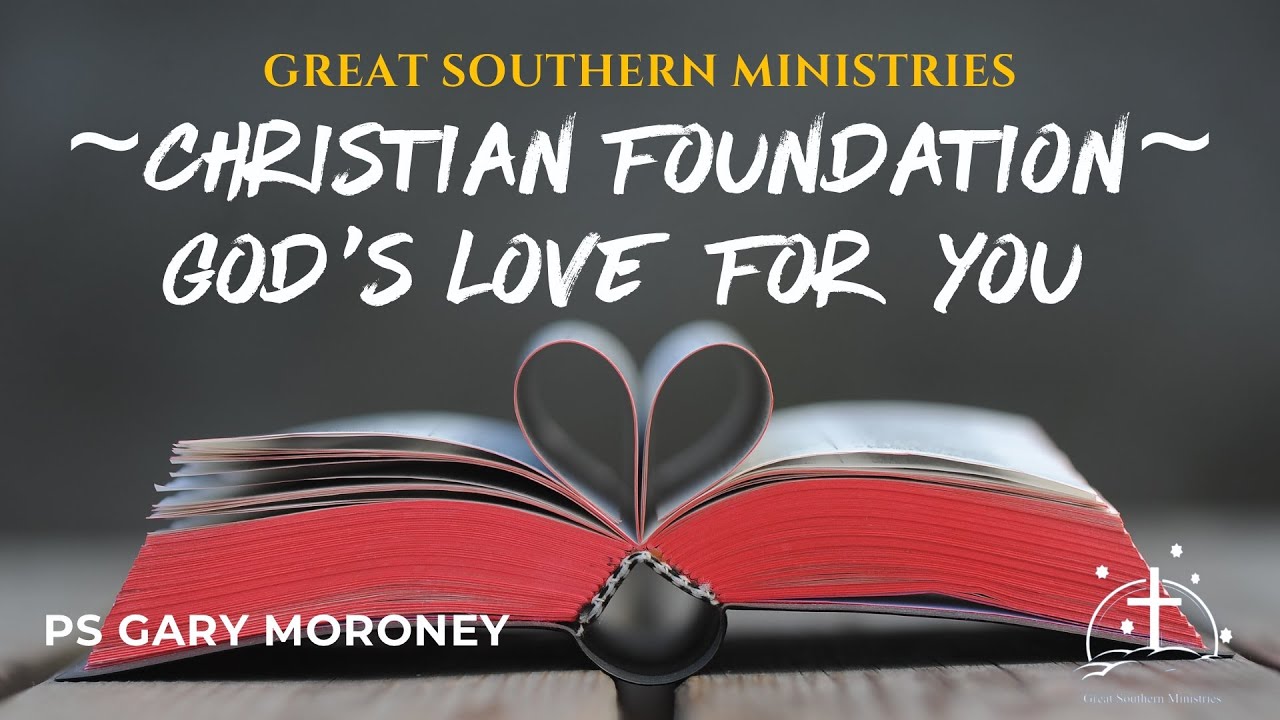 CHRISTIAN FOUNDATION SERIES GSM - God's Love for you - YouTube