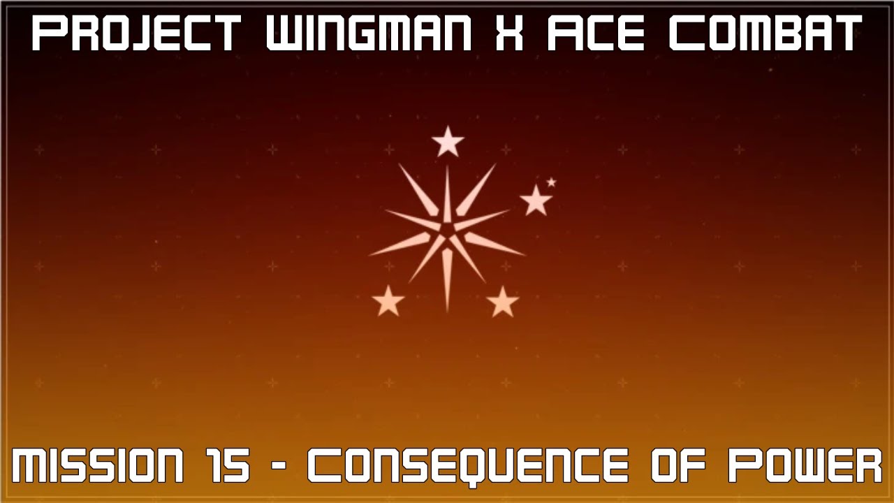 Project Wingman (BETA 2.0) with Ace Combat OST | Mission 15 ...