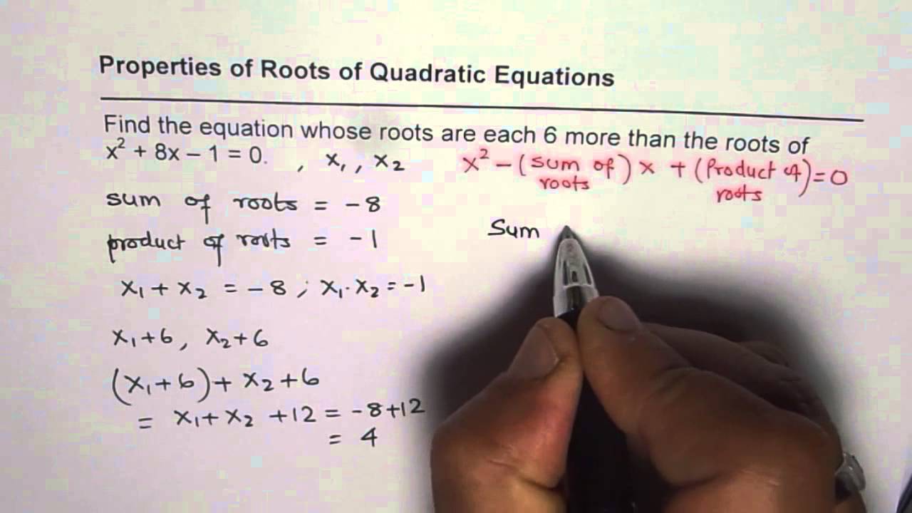 Find Quadratic Equation Whose Roots Are Each 6 More YouTube