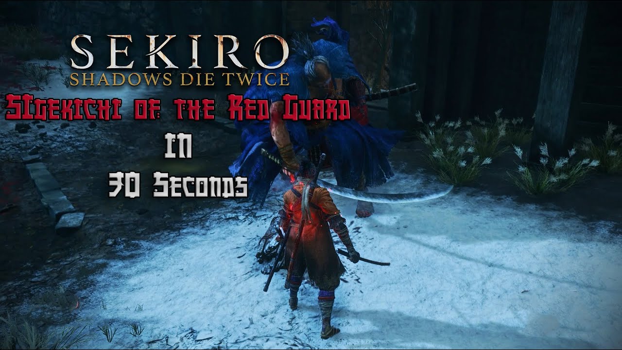 SEKIRO BOSS FIGHT: Sigekichi of the Red Guard in 30 seconds!!! - YouTube