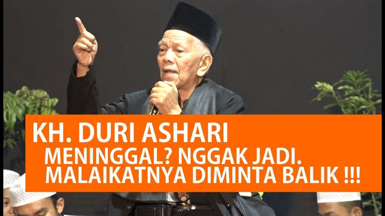 Dikabarkan Meninggal, KH Duri Ashari: Malaikatnya Balik - YouTube