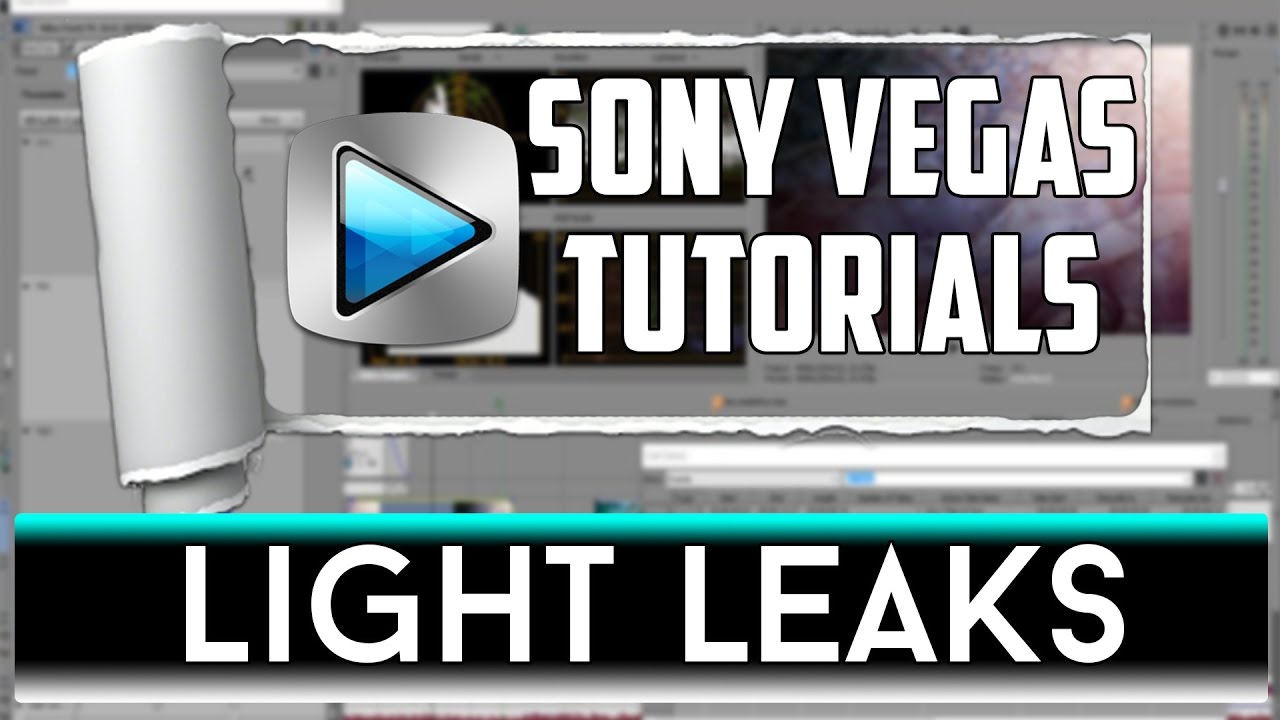 Sony Vegas 14 - #3 Light Leaks In Sony Vegas | Sony Vegas Hindi Tutorials - YouTube