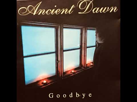 Ancient Dawn:Goodbye (1999) - YouTube