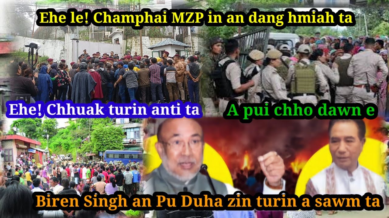 Chhuak turin anti ta | MZP in an dang hmiah ta | Biren Singh an Pu Duha ...