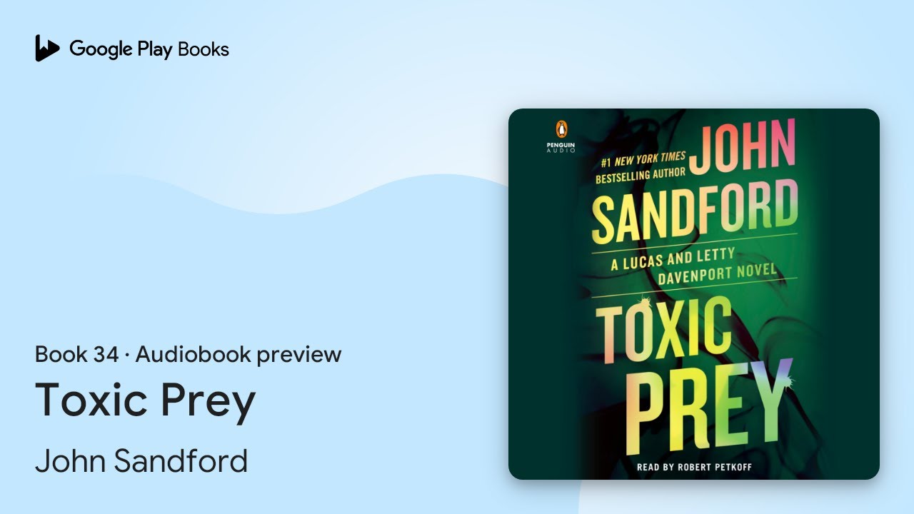 Toxic Prey Book 34 by John Sandford · Audiobook preview - YouTube