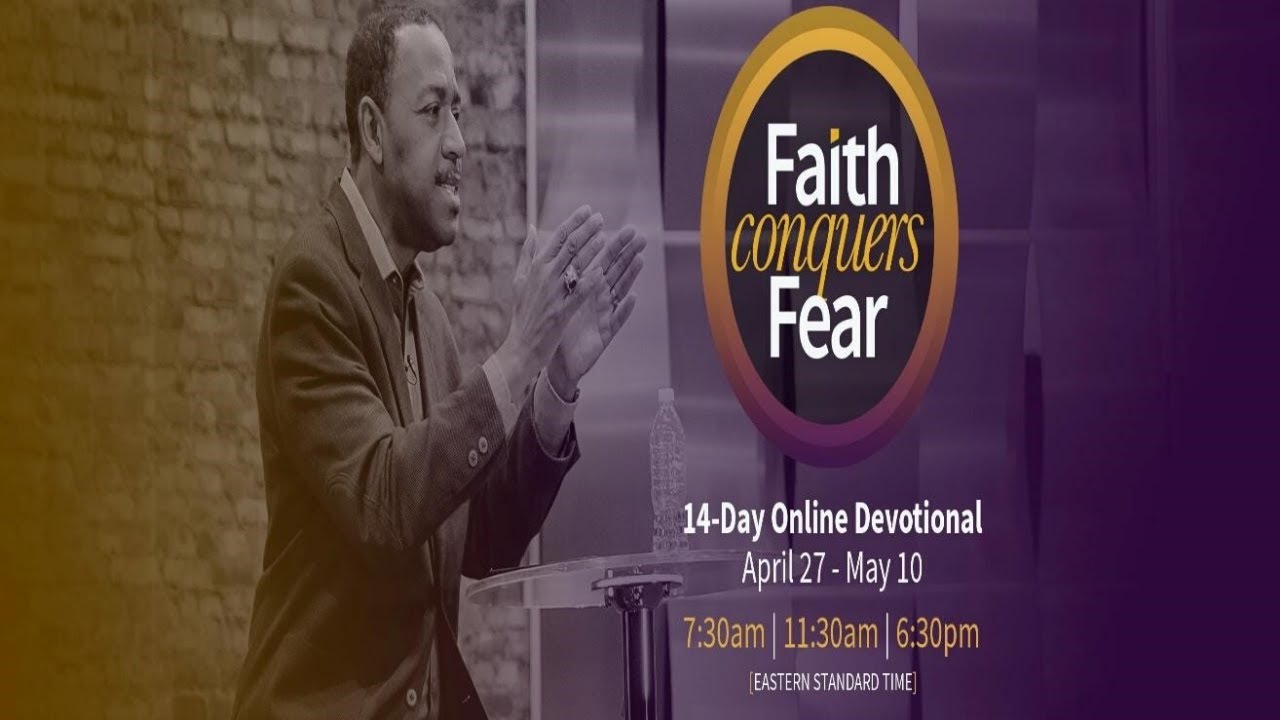 Faith Conquers Fear Day 1 - YouTube