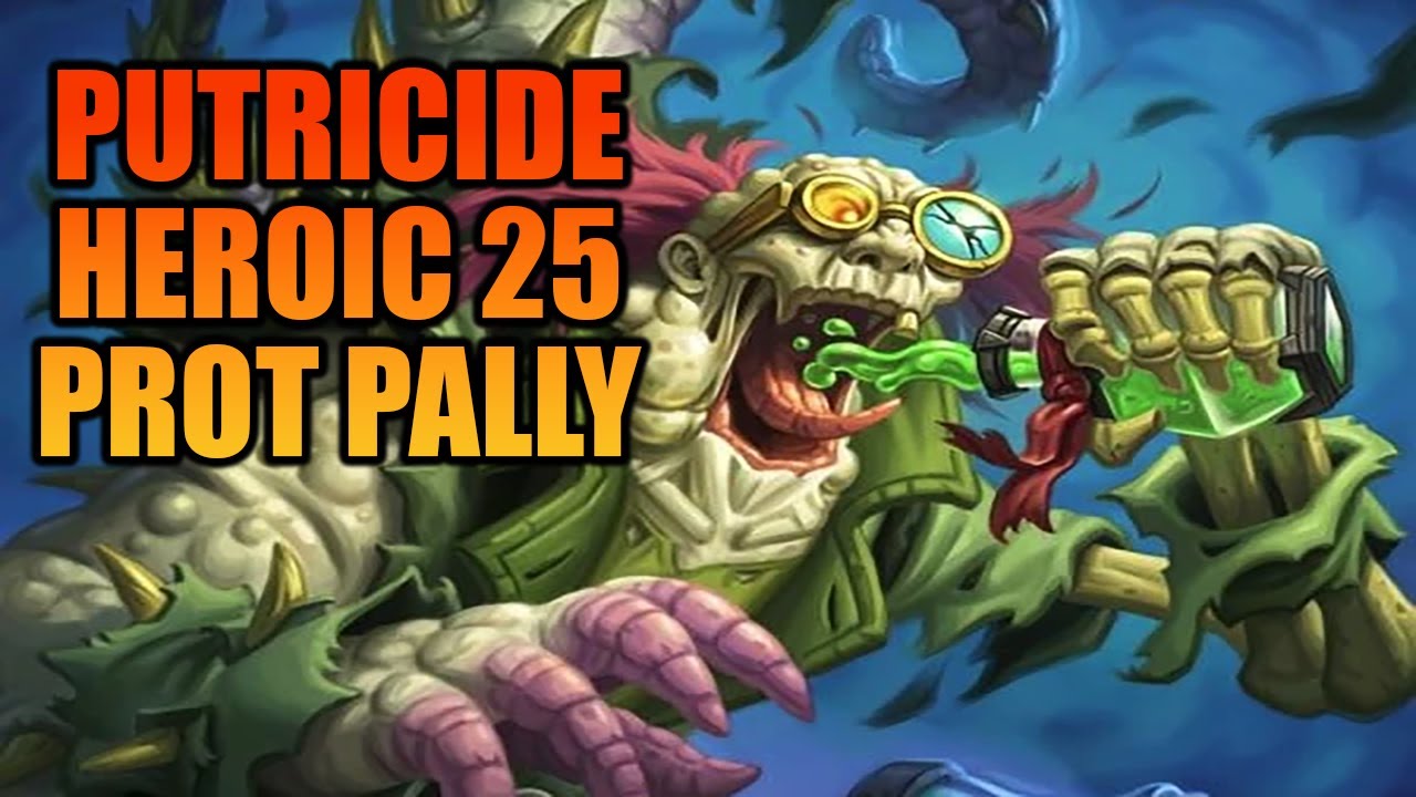 Professor Putricide Heroic 25 - Prot Paladin POV | WOTLK Classic - YouTube