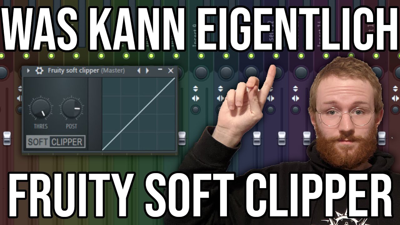 Was kann eigentlich FRUITY SOFT CLIPPER? | FL Studio Soft Clipper Tutorial Deutsch - YouTube