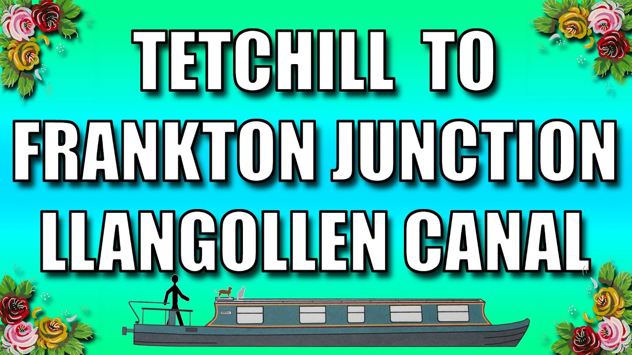 Tetchill (bridge 60) to Frankton Junction - A narrowboat journey on the ...