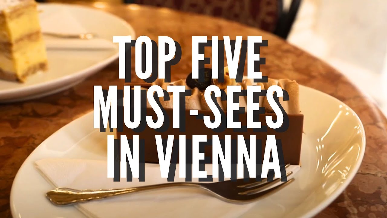 Top Five Must-Sees in Vienna | What to Do in Vienna | Vienna Austria ...