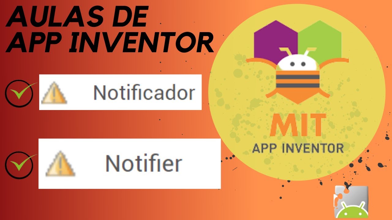 AULAS DE APP INVENTOR - AULA 04 – NOTIFICADOR (NOTIFIER) - YouTube