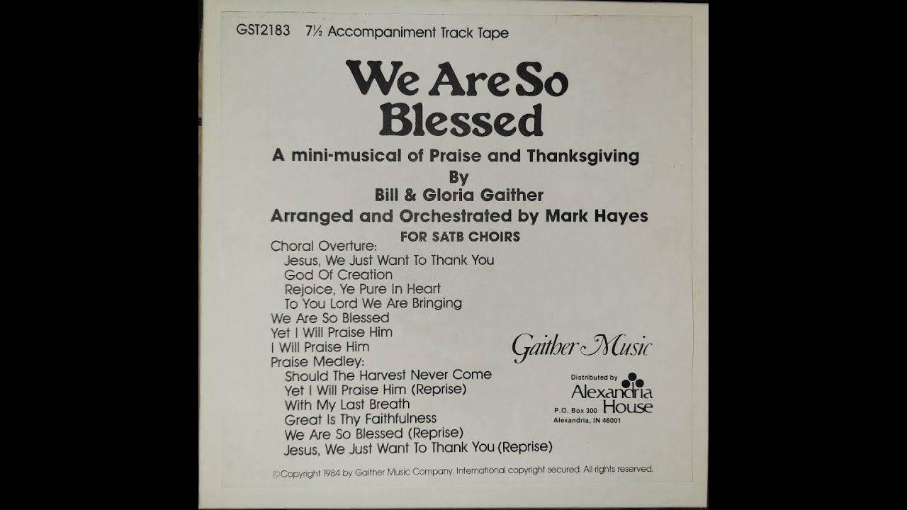 We Are So Blessed | Accompaniment Track | Bill & Gloria Gaither | Ultra ...