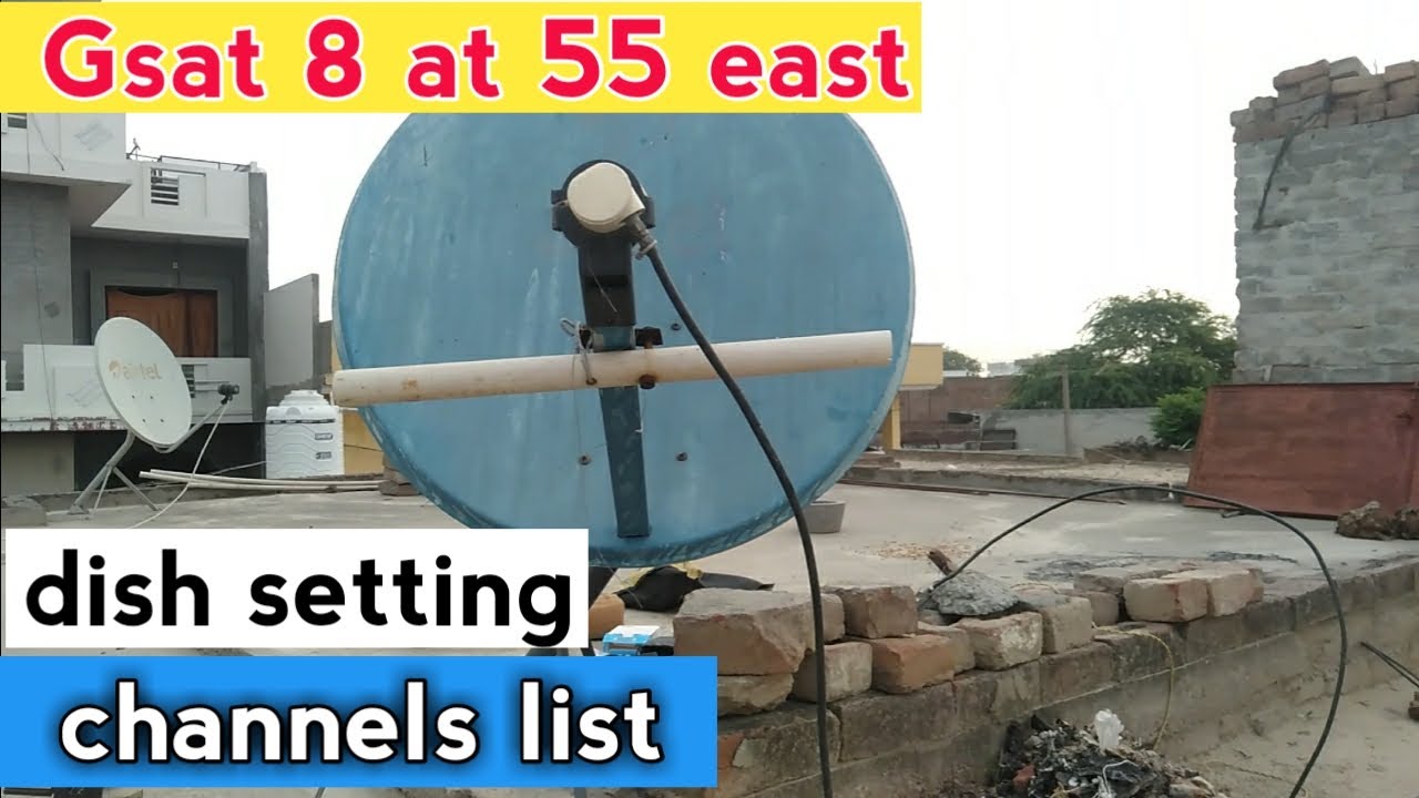 gsat 8 55e how to set | gsat 55e channels list | gsat 8 55e dish ...