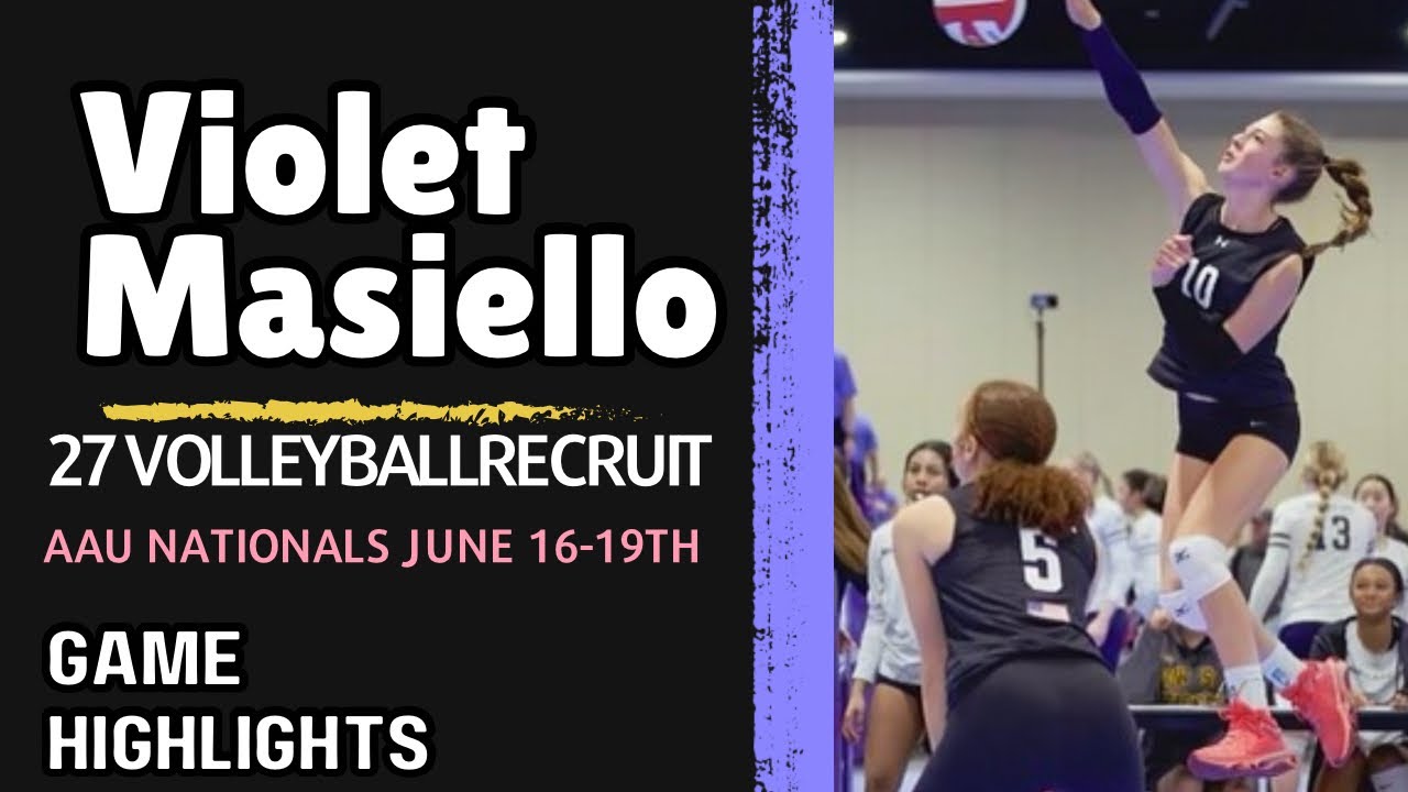 '27 college volleyball recruit |Violet Masiello June 16-19th AAU ...