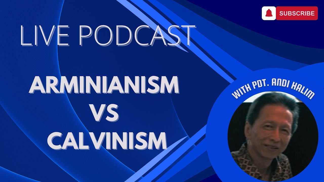 Q & A bersama Pdt Andi Halim: Arminianism vs Calvinism Sesi #4 - YouTube