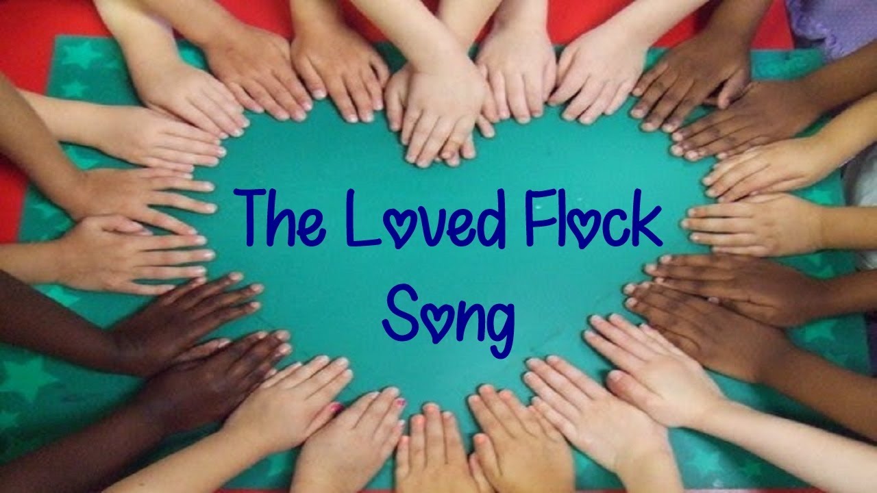 The Loved Flock Song - YouTube