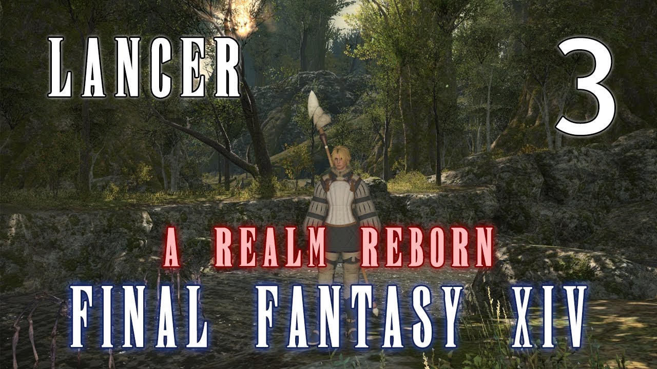 FINAL FANTASY XIV a Realm Reborn - LANCER #3 - HASTA LA VISTA NORTH ...