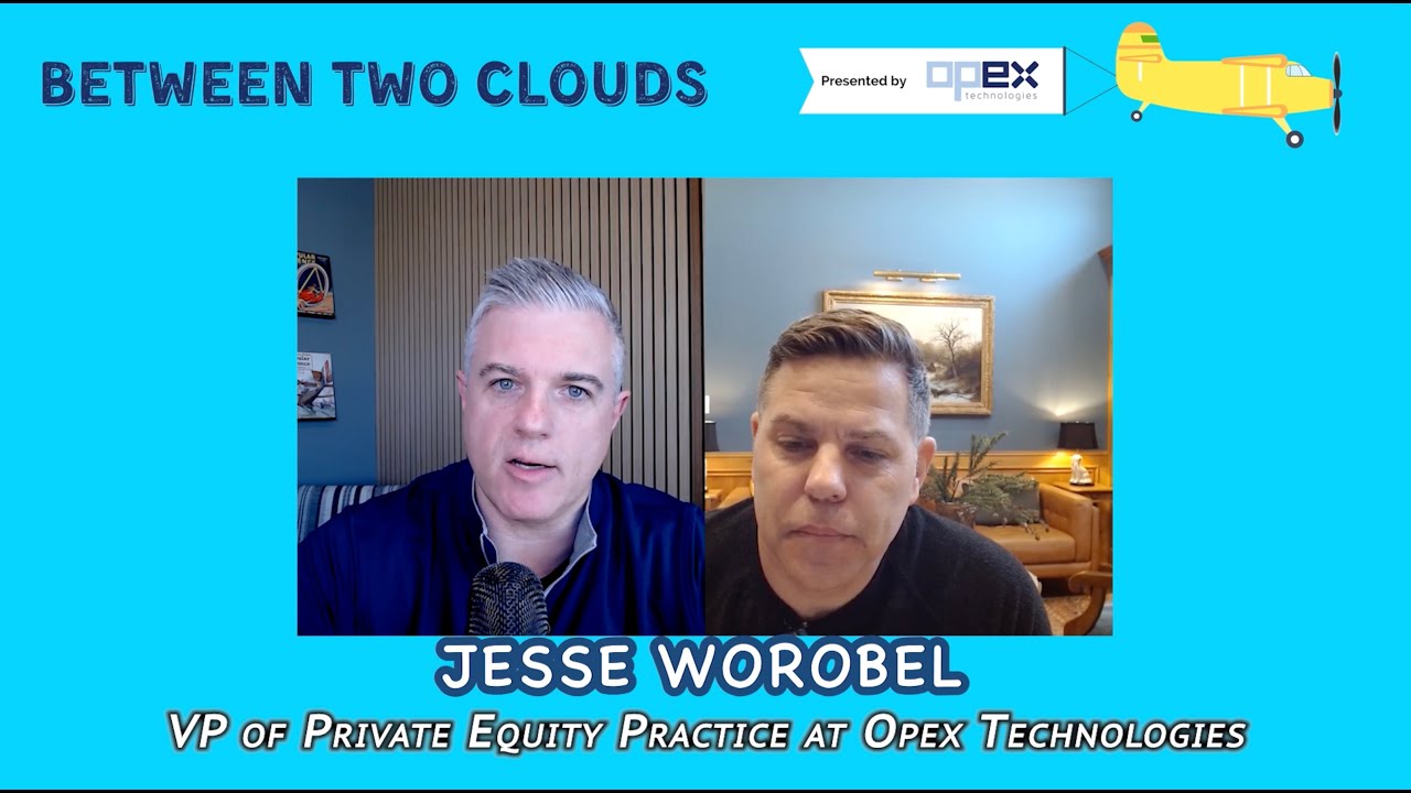 Opex Technologies Between Two Clouds with Jesse Worobel - YouTube