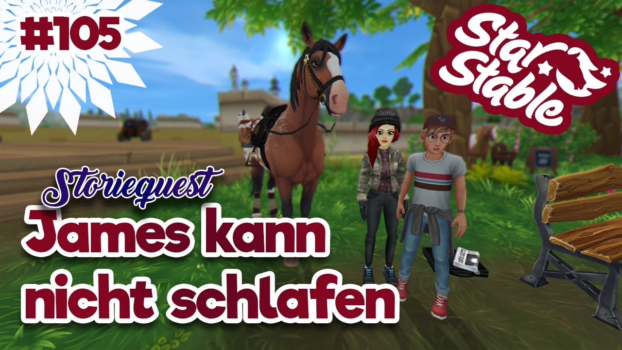 James kann nicht schlafen (Storiequest) 🐴 Star Stable [SSO] ⭐Let´s Play ...
